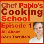 CPCS 001: All About Corn Tortillas, Fixing Hard Cookies, and Cooking a ...